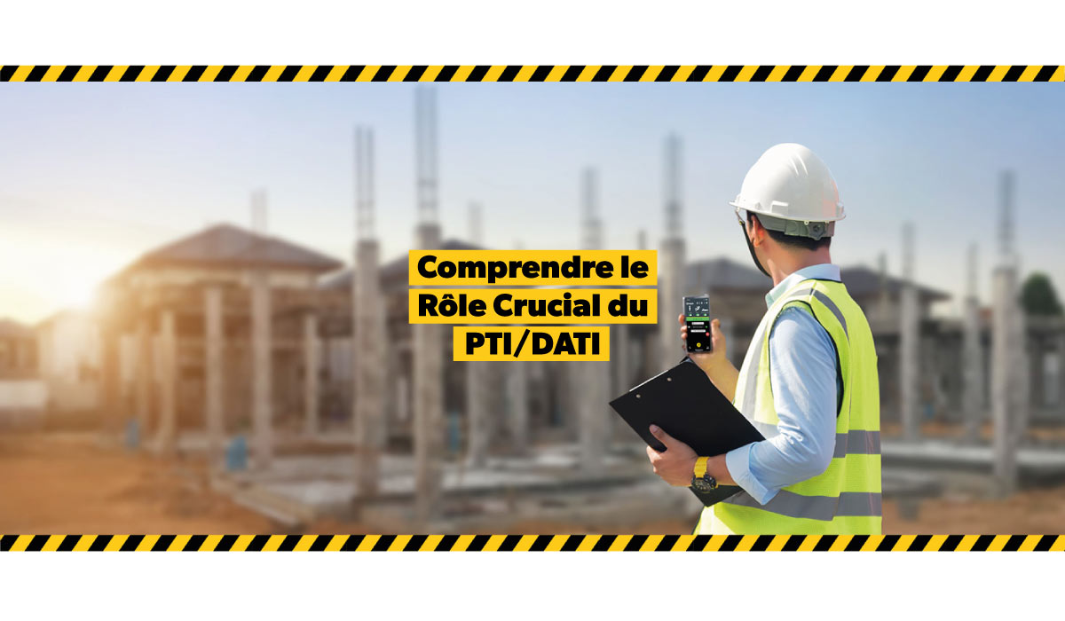 Protection des Travailleurs Isolés : le Rôle Crucial du PTI/DATI