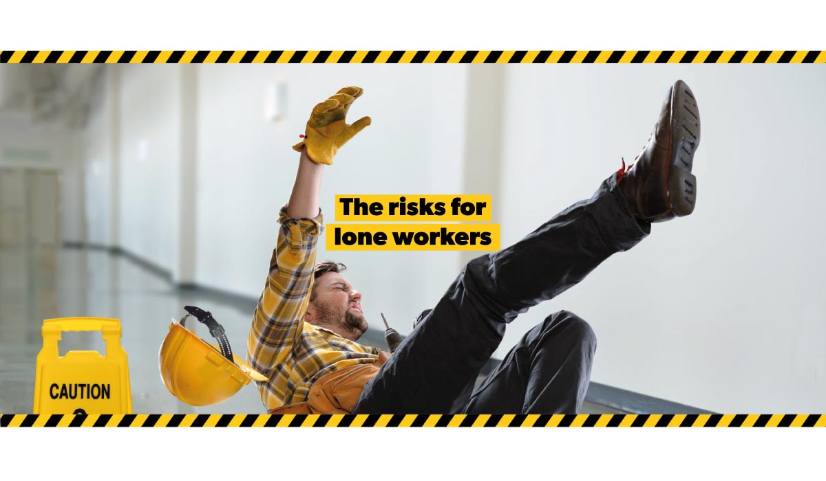 The risks for lone workers