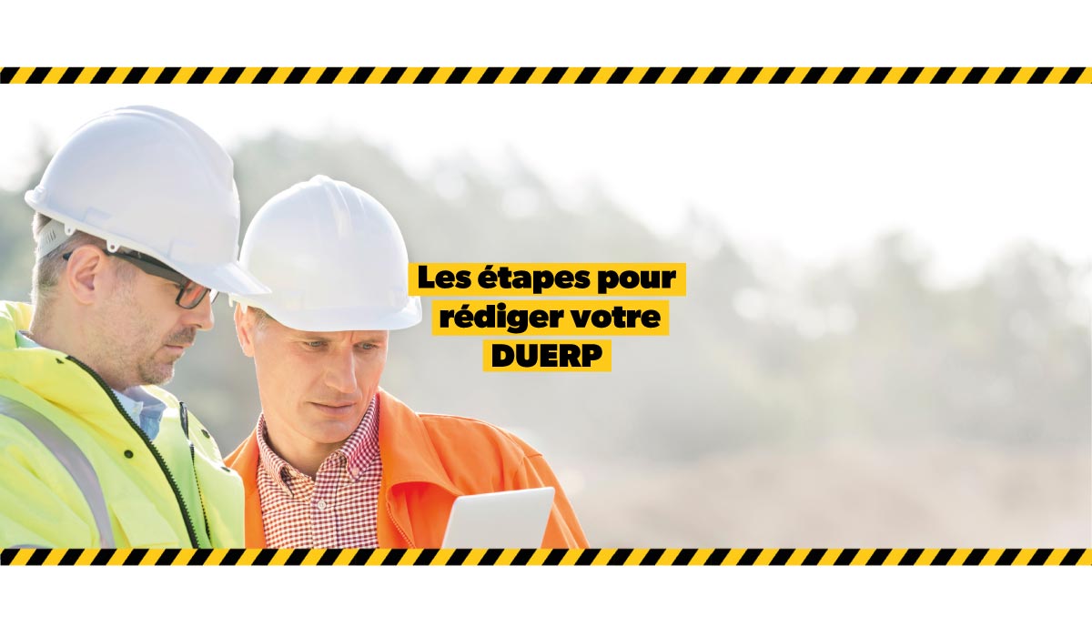 Comment rédiger votre document unique (DUERP)
